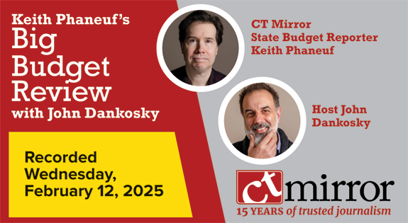 WATCH: CT Mirror's 2025 Big Budget Review